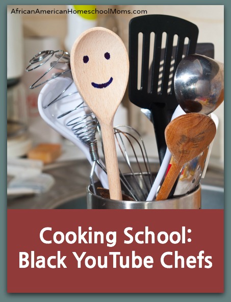 Cooking School: Black YouTube Chefs