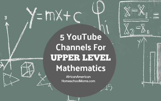 5 YouTube Channels for Upper Level Math